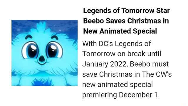 Legends of Tomorrow Star Beebo Saves Christmas in New Animated Special ...