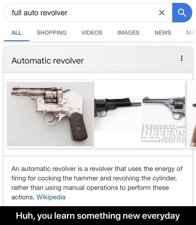 Automatic revolver An automatic revolver is a revolver that uses the ...