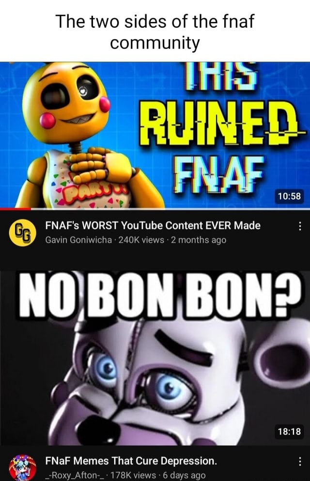The two sides of the fnaf community FNAF's WORST YouTube Content EVER ...