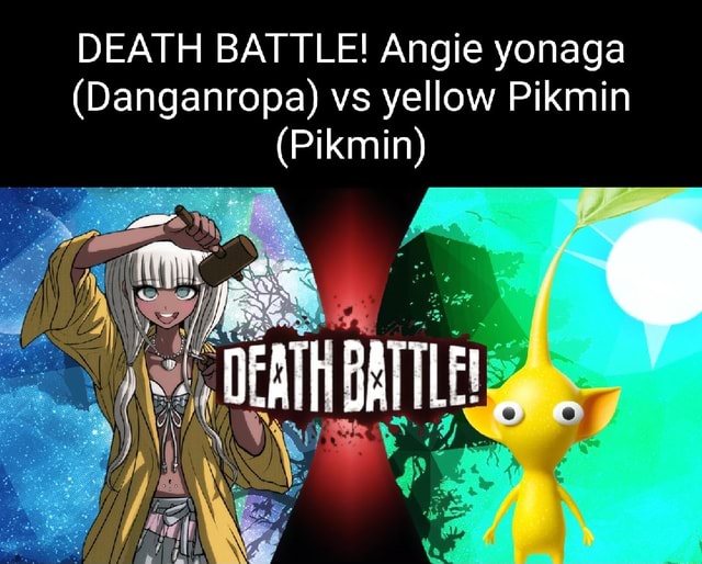 DEATH BATTLE! Angie yonaga (Danganropa) vs yellow Pikmin (Pikmin) DEATH ...