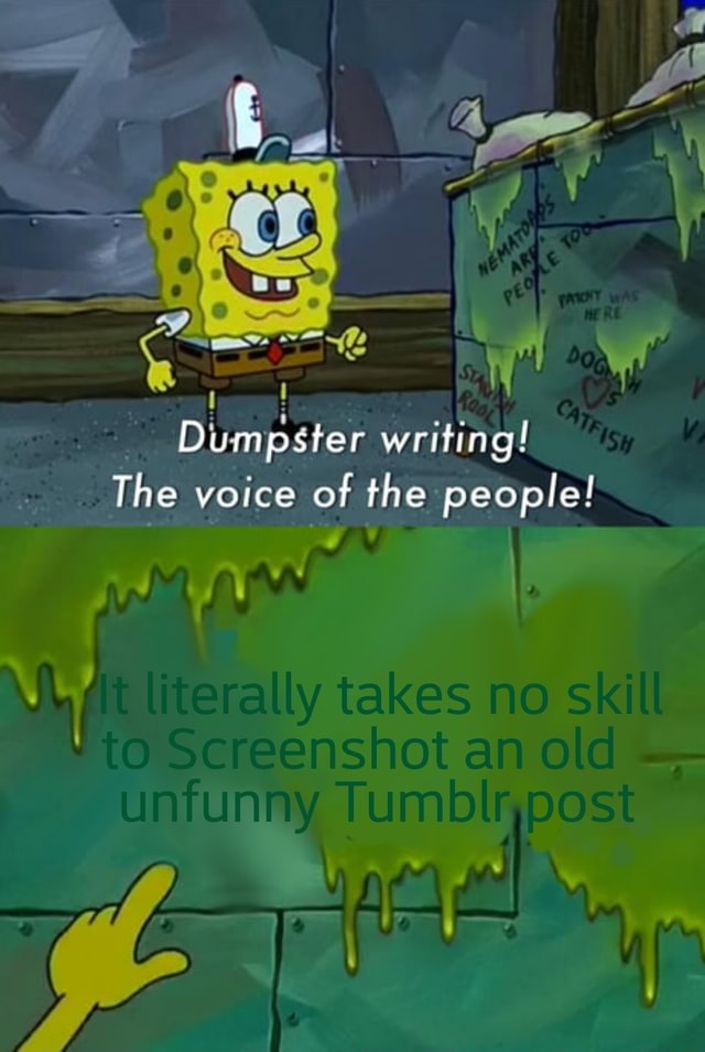 Dumpster writing! The voice of the people! I 4 - iFunny