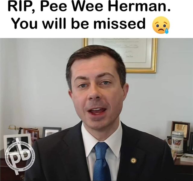 Rip Pee Wee Herman You Will Be Missed Ifunny