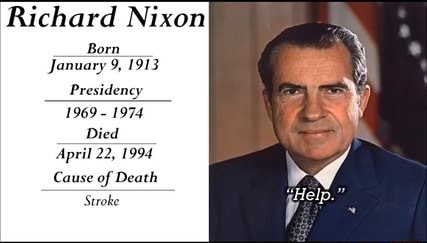 Richard Nixon Born January 9, 1913 Presidency 1969 - 1974 Died April 22 ...