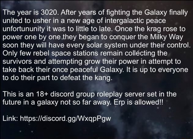 The year is 3020. After years of fighting the Galaxy finally united to ...