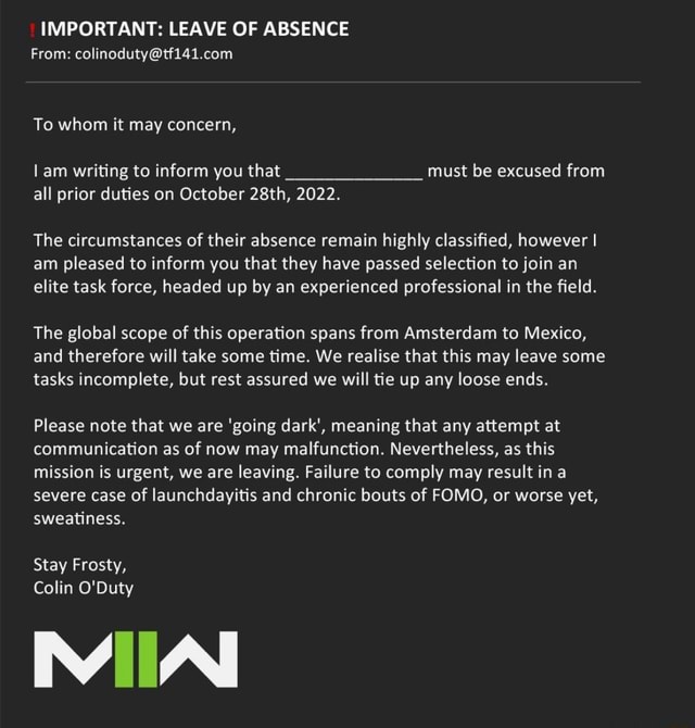 IMPORTANT: LEAVE OF ABSENCE From: To whom it may concern, I am writing ...