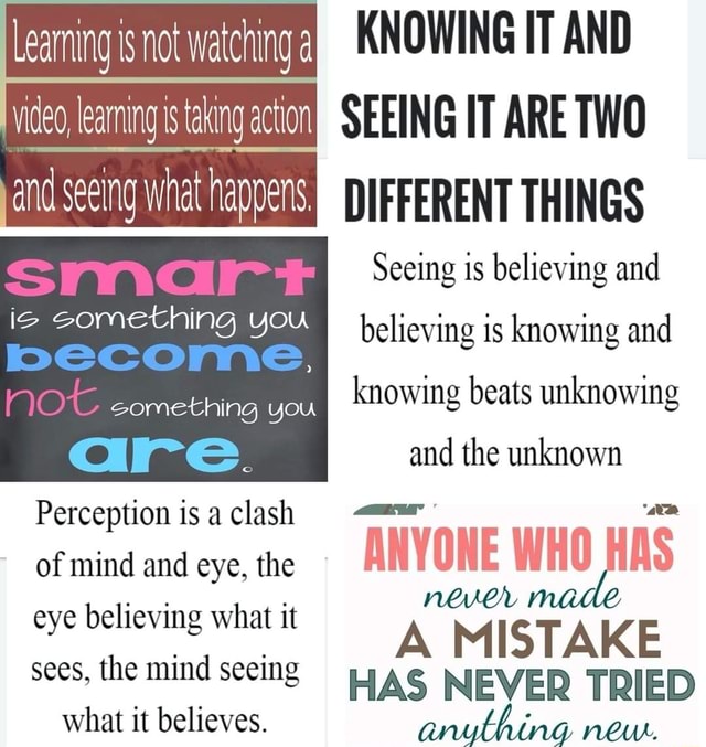 Leaming snot watching video, and and what KNOWING IT AND SEEING IT ARE ...