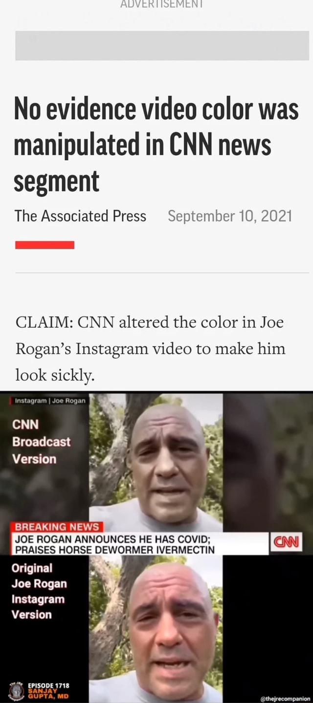 Joe Rogan, wake up - No evidence video color was manipulated in CNN ...