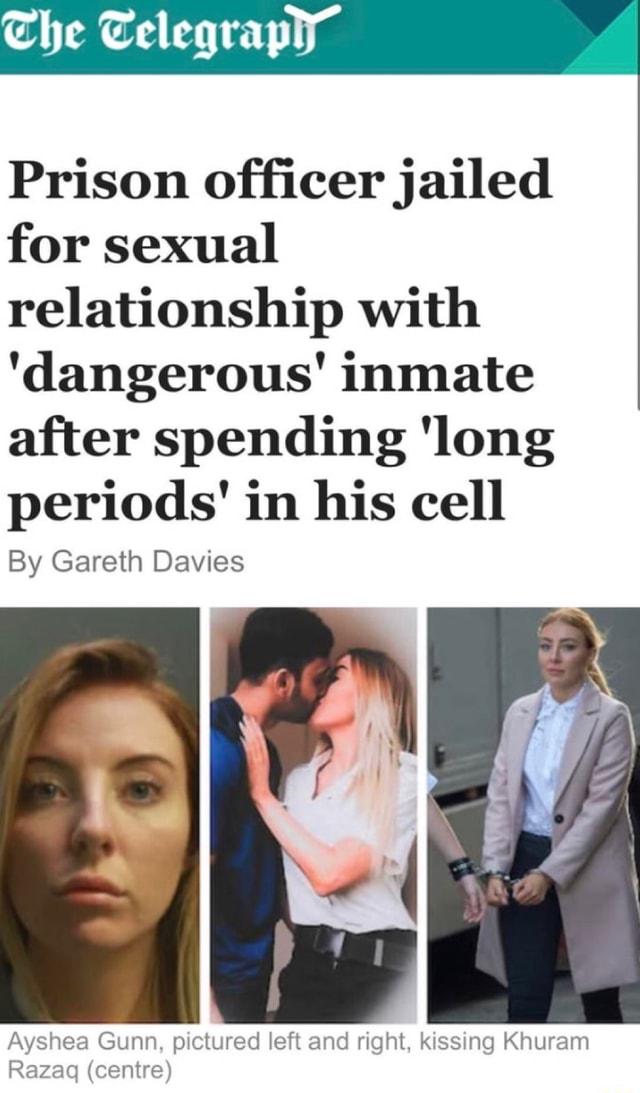 Prison officer jailed for sexual relationship with ''dangerous' inmate ...