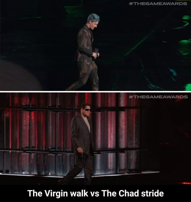 The Virgin walk vs The Chad stride - The Virgin walk vs The Chad stride ...