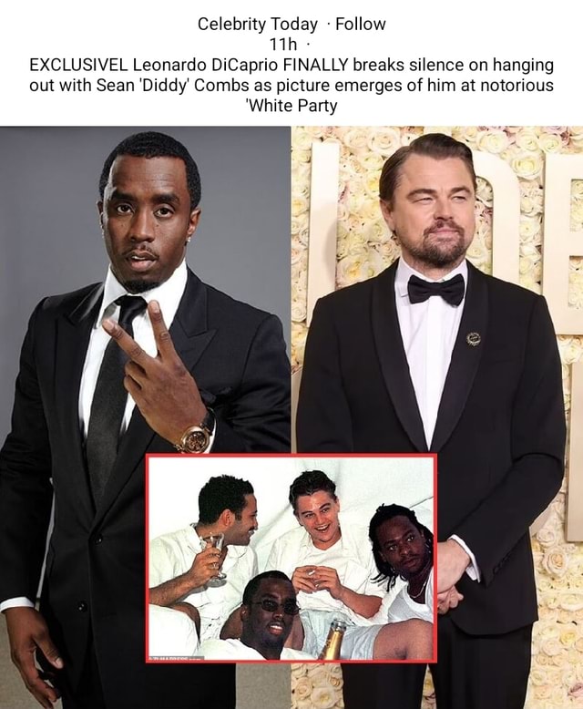 Celebrity Today Follow EXCLUSIVEL Leonardo DiCaprio FINALLY breaks ...