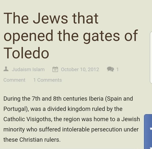 The Jews that opened the gates of Toledo Comment Comments During the ...