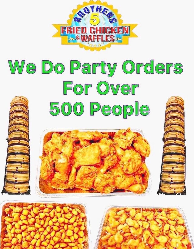 FRIED WAFFLES We Do Party Orders For Over 500 People > = - America’s ...