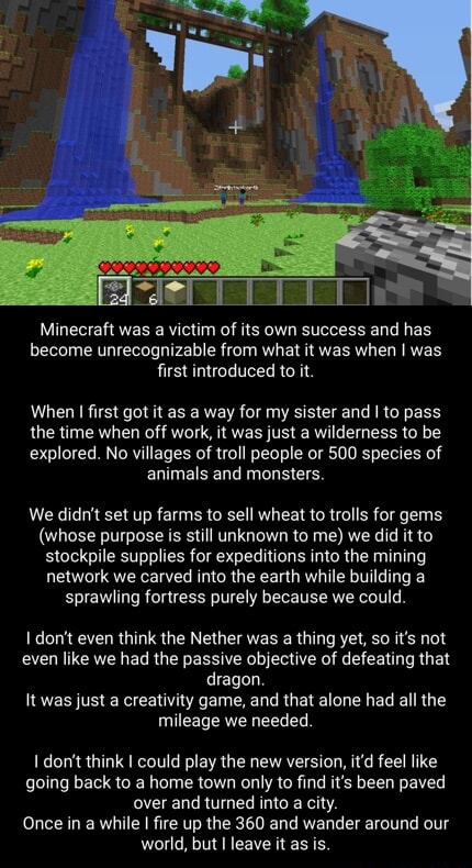 Minecraft was a victim of its own success and has become unrecognizable ...