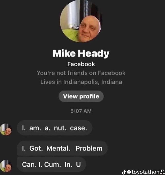Mike Heady Facebook You're not friends on Facebook Lives in ...