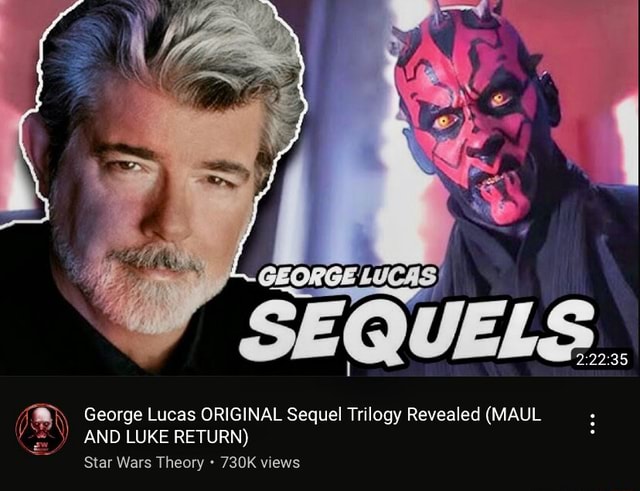 SEQUELS. George Lucas ORIGINAL Sequel Trilogy Revealed (MAUL AND LUKE ...