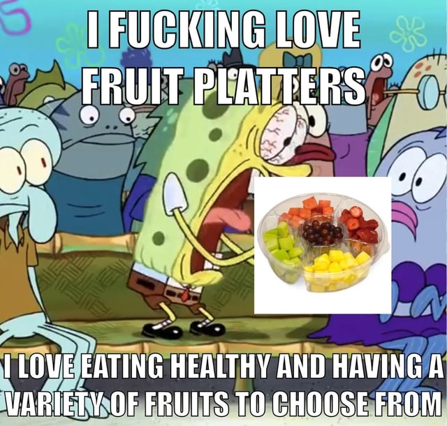 TFUCKING LOVE FRUIT PLATTERS IN ms I LOVE EATING HEALTHY AND HAVING A ...