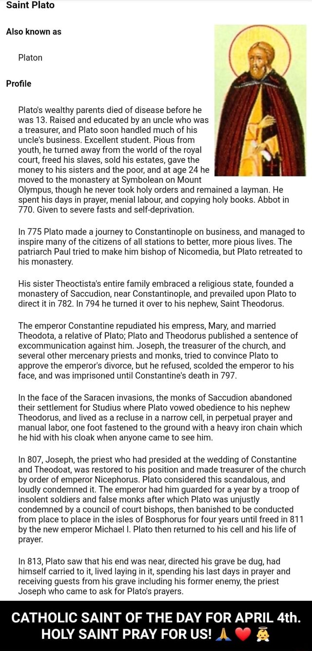 Saint Plato Also known as Platon Profile Plato's wealthy parents died ...