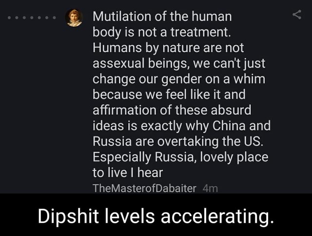 Mutilation of the human body is not a treatment. Humans by nature are ...