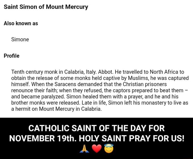 Saint Simon of Mount Mercury Also known as Simone Profile Tenth century monk in Calabria, Italy ...