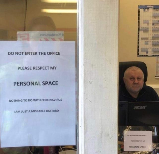 DO NOT ENTER THE OFFICE PLEASE RESPECT MY PERSONAL SPACE NOTHING TO DO ...