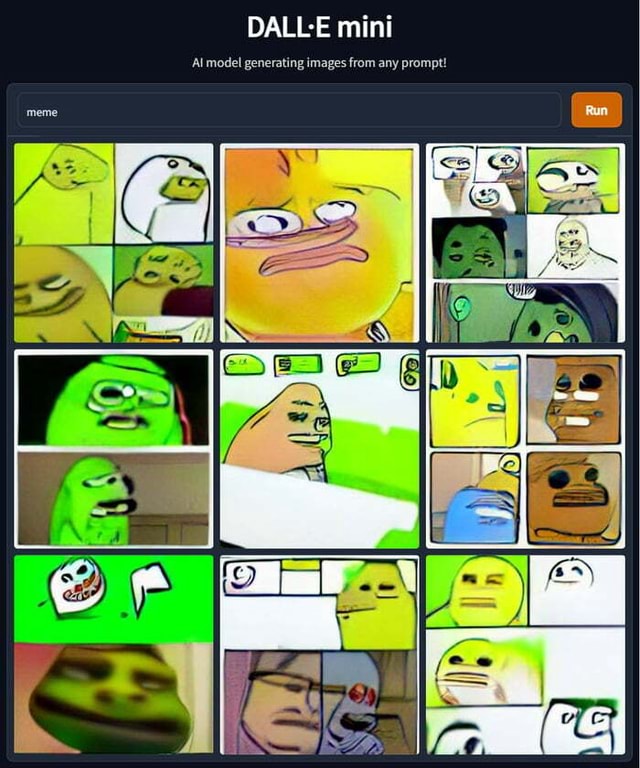 DALL-E mini Al model generating images from any prompt! meme Run INS ... DALL-E mini Al model generating images from any prompt! meme Run INS ...