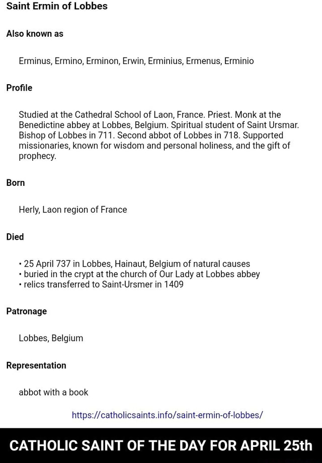 Saint Ermin of Lobes Also known as Erminus, Ermino, Erminon, Erwin ...