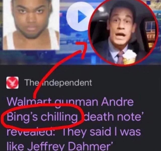 The independent Walmart aman Andre Bing's chilling death note' reveaieu: [hey said I was like ...