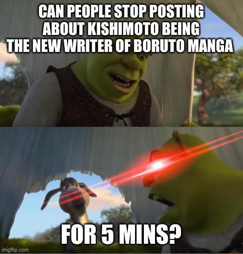 CAN PEOPLE STOP POSTING ABOUT KISHIMOTO BEING THE NEW WRITER OF BORUTO ...