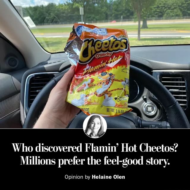 Who discovered Flamin' Hot Cheetos? Millions prefer the feel-good story ...