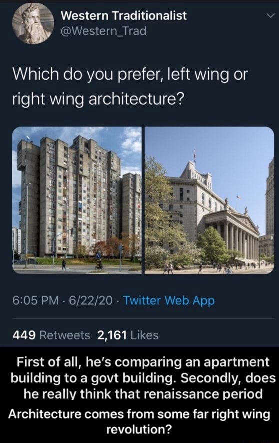 Which do you prefer, left wing or right wing architecture? 6:05 PM 6/22/20 Twitter Web App First ...