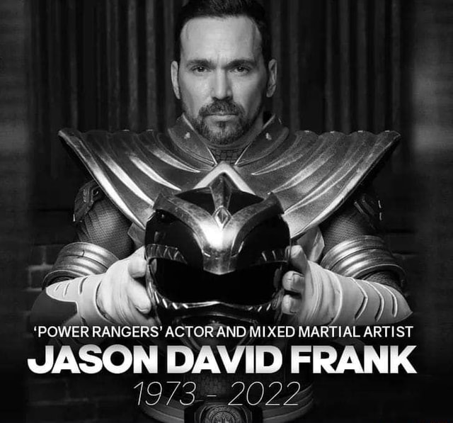 'POWER RANGERS' ACTOR AND MIXED MARTIAL ARTIST 202% JASON DAVID F - iFunny