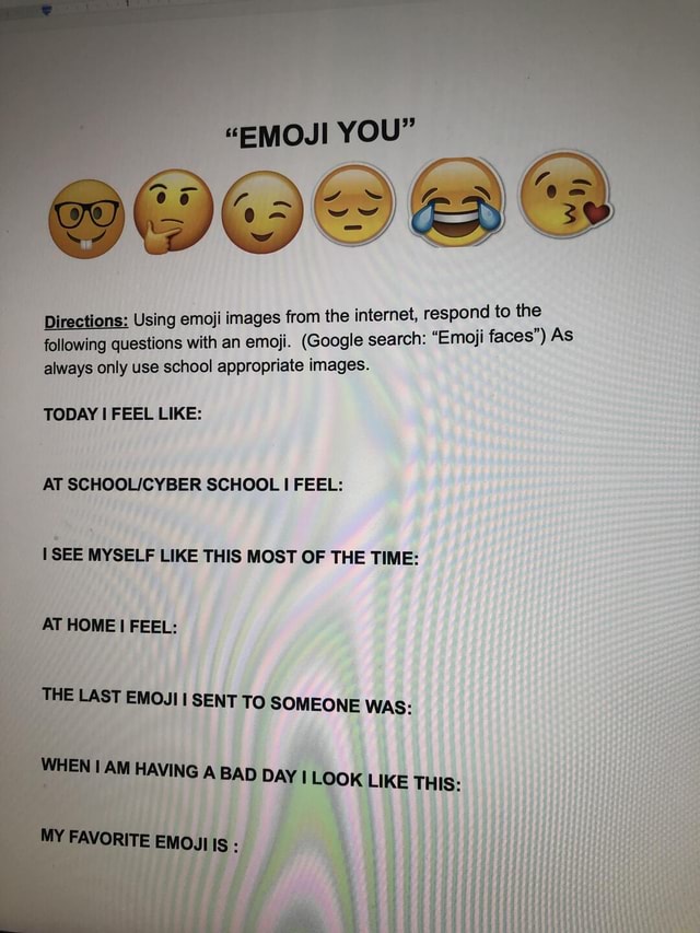 EMOJI you" Directions: Using emoji images from the internet, respond to ...