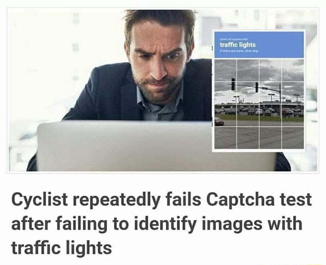Cyclist repeatedly fails Captcha test after failing to identify images ...