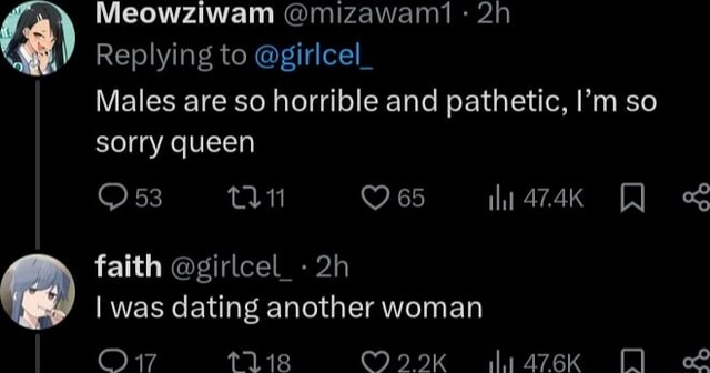 Meowziwam @mizawam! fy) Replying to @girlcel_ Males are so horrible and ...
