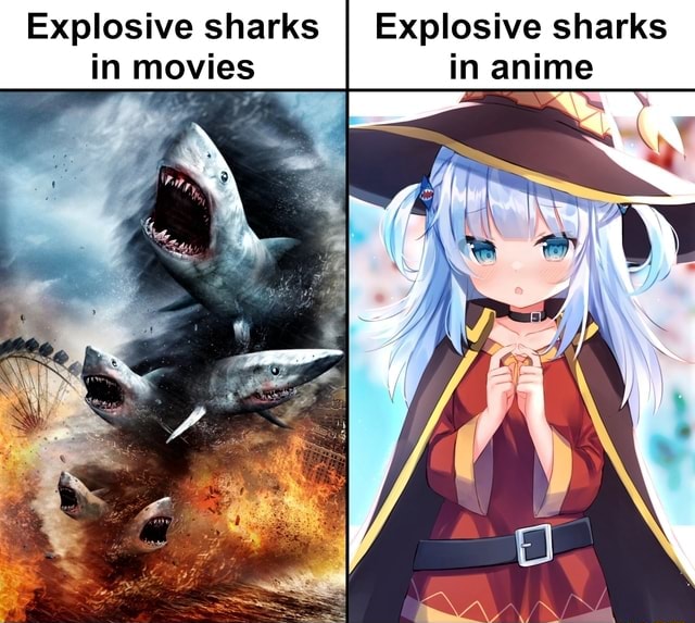 Explosive sharks I Explosive sharks in movies in anime - iFunny