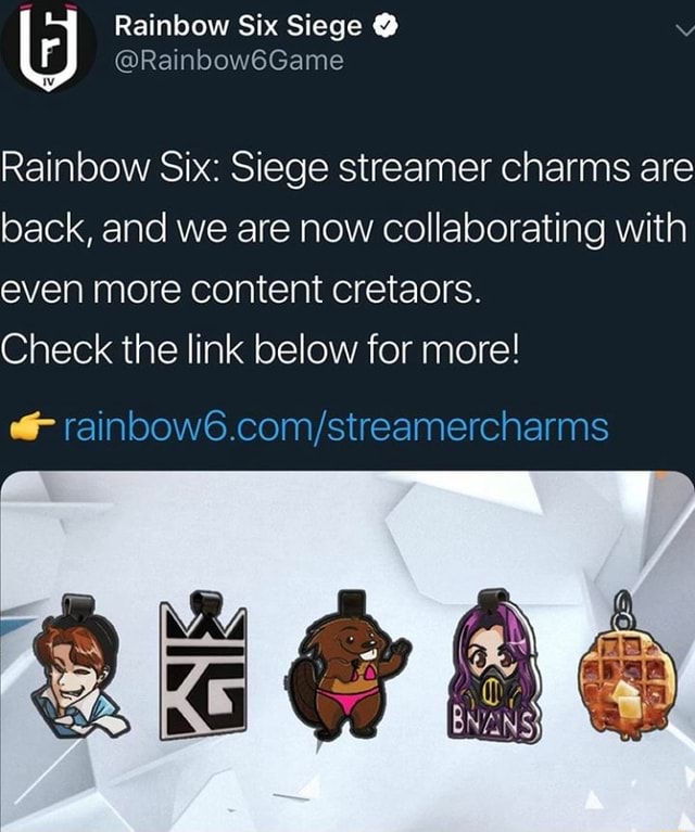 Rainbow Six: Siege streamer charms are back, and we are now ...