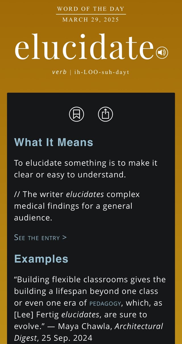 WORD OF THE DAY MARCH 29, 2025 elucidates verb I ih-LOO-suh-dayt What ...
