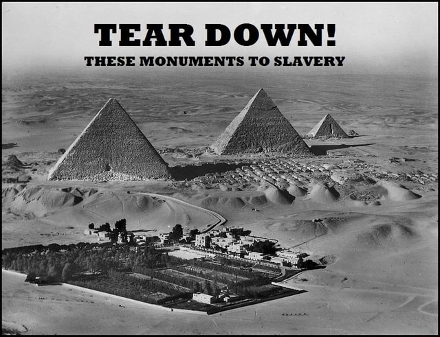 Tear Down These Monuments to Slavery! - TEAR DOWN! THESE MONUMENTS TO ...