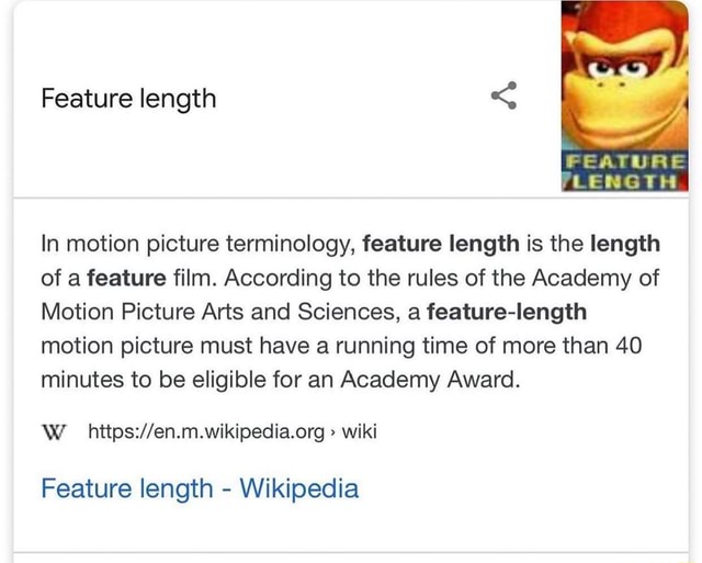 In motion picture terminology, feature length is the length of a ... In motion picture terminology, feature length is the length of a ...