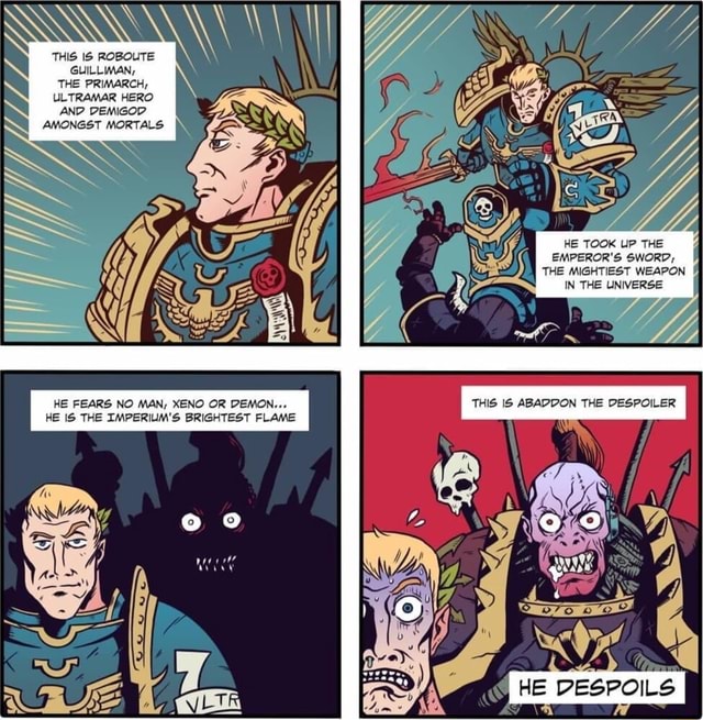 THIS IS ROBOUTE GUILLIMAN, THE PRIMARCH, ULTRAMAR HERO ANP DEMIGOD ...