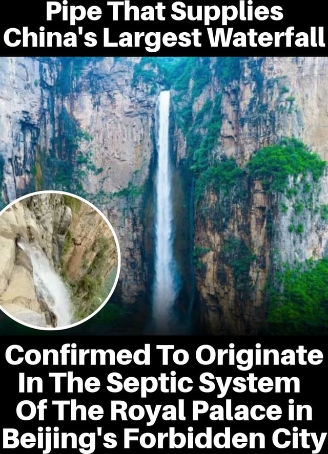 Pipe That Supplies China's Largest Waterfall Confirmed To Originate In ...