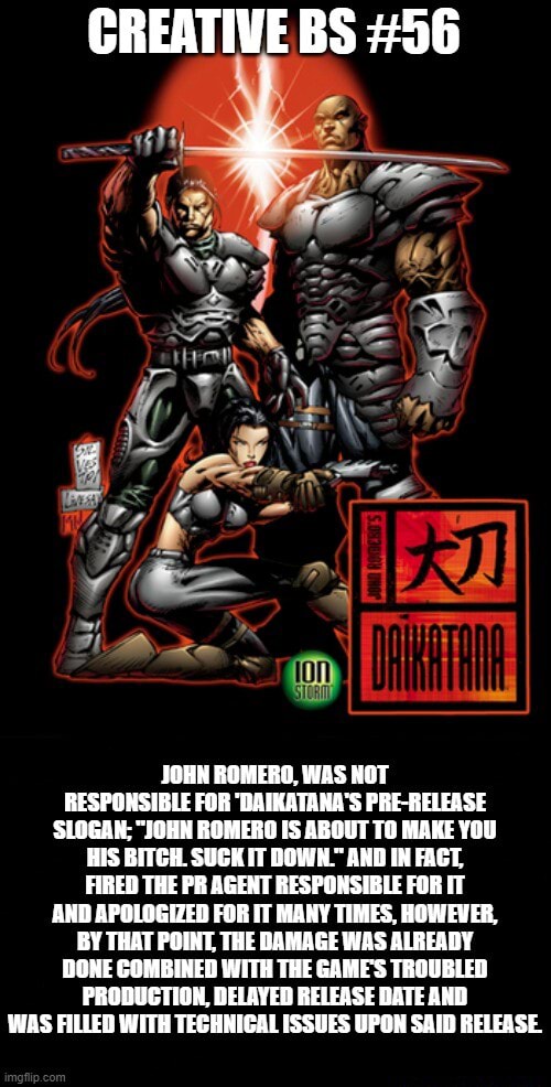 John Romero was not responsible for 'Daikatana's pre-release slogan ...