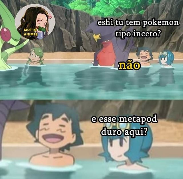 Eshi tu tem pokemon tipo inceto? não mão e esse metapod duro aqui? - iFunny