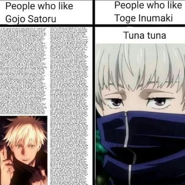 People who like People who like Gojo Satoru Toge Inumaki Tuna tuna - iFunny