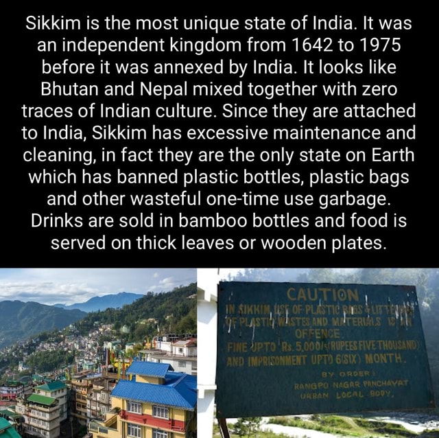 Sikkim is the most unique state of India. It was an independent kingdom ...