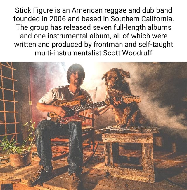 Stick Figure is an American reggae and dub band founded in 2006 and ...
