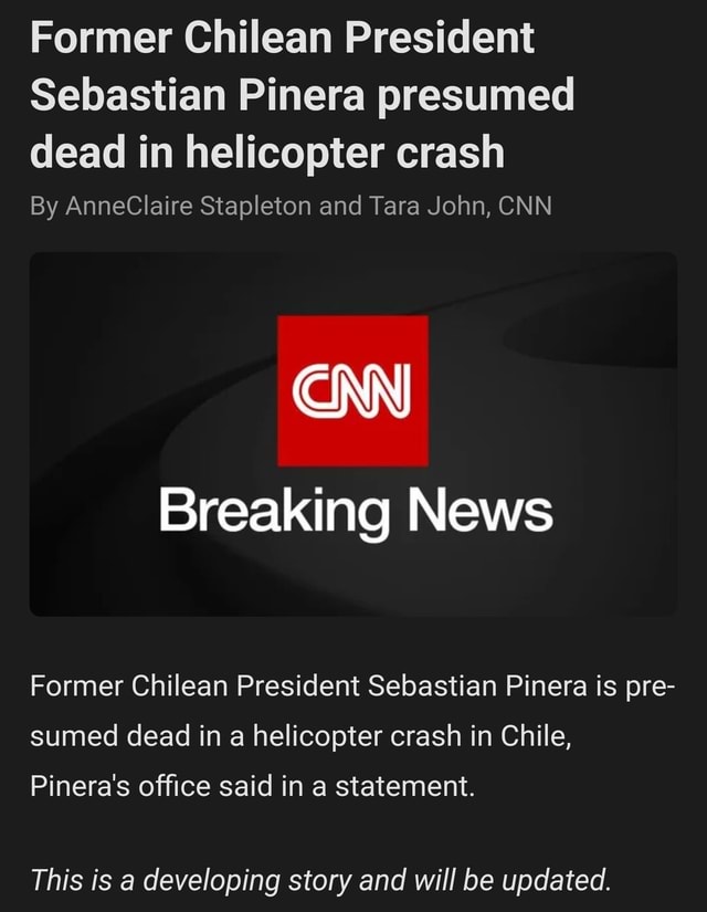 Former Chilean President Sebastian Pinera presumed dead in helicopter ...