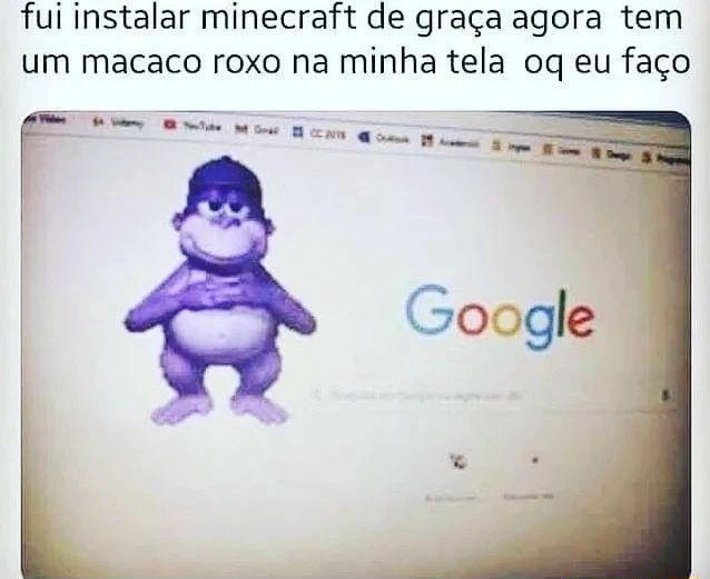 Fui instalar minecraft de graça agora tem um macaco roxo na minha tela ...