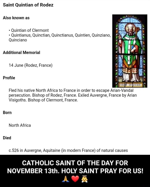 Saint Quintian of Rodez Also known as + Quintian of Clermont Quintianus ...