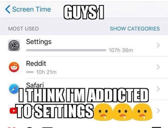 Screen Time GUYS MOST USED Settings Reddit SHOW CATEGORIES TO SSENTINGS ...